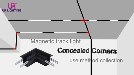 Magnetic track light concealed corners - UR Lighting